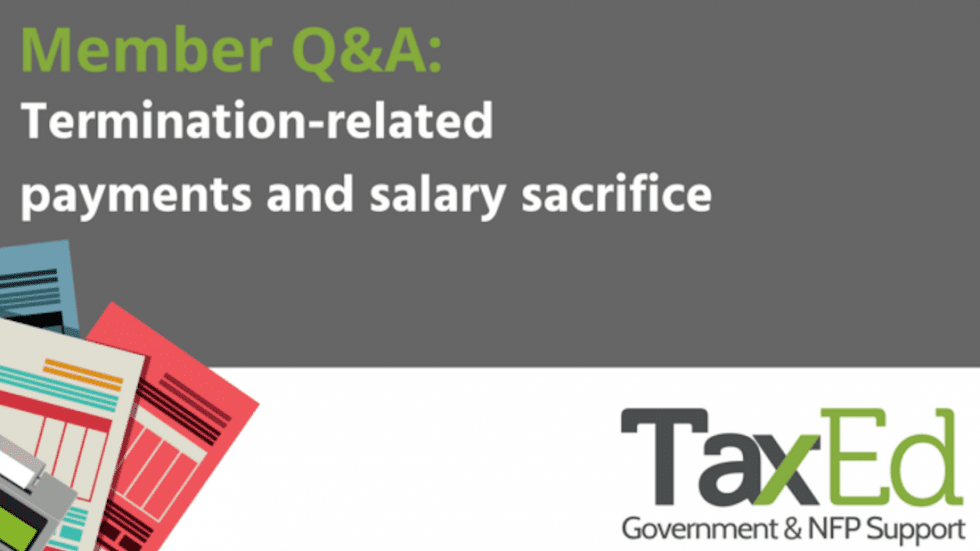 Salary Sacrifice – Q&A – Termination related payments and salary ...